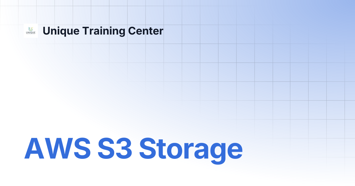 AWS S3 Storage | Unique Training Center