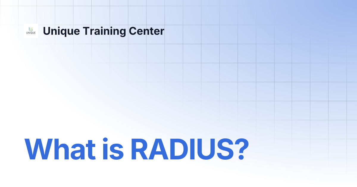 What is RADIUS? | Unique Training Center